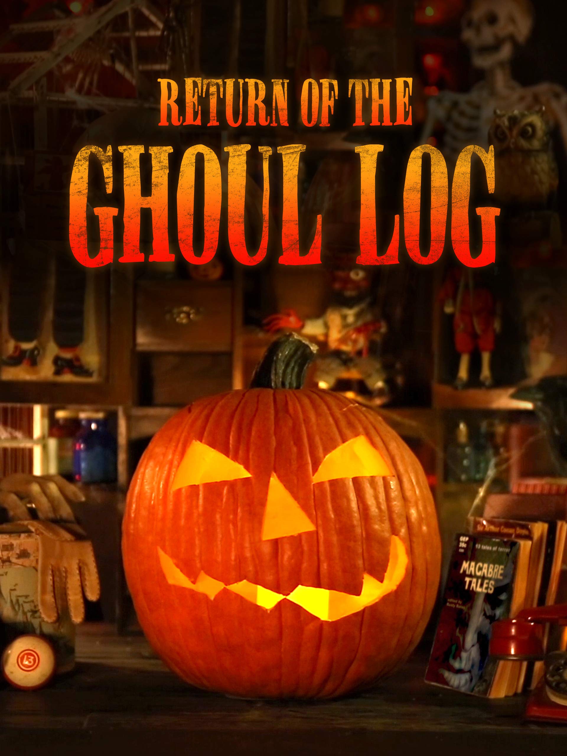 Return of the Ghoul Log - Glass Eye Pix