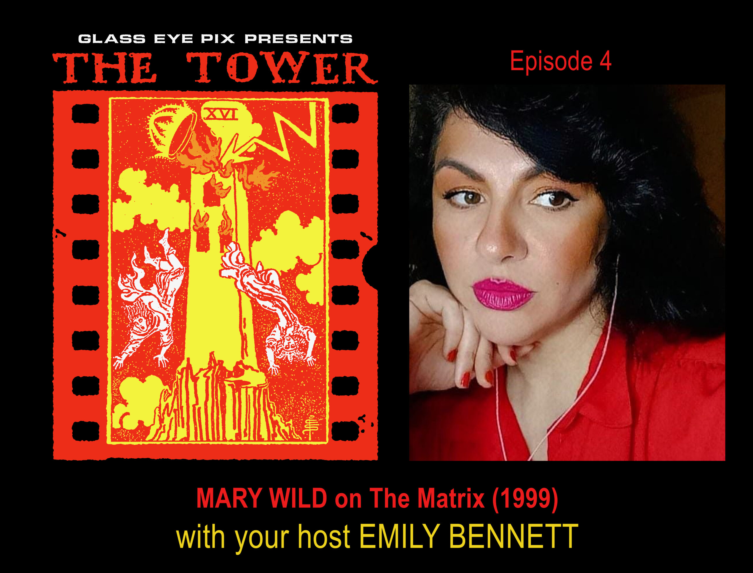 THE TOWER EPISODE 4: Mary Wild on The Matrix (1999) - Glass Eye Pix